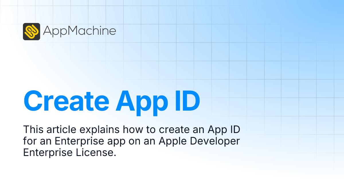 Create App ID | AppMachine Support Center
