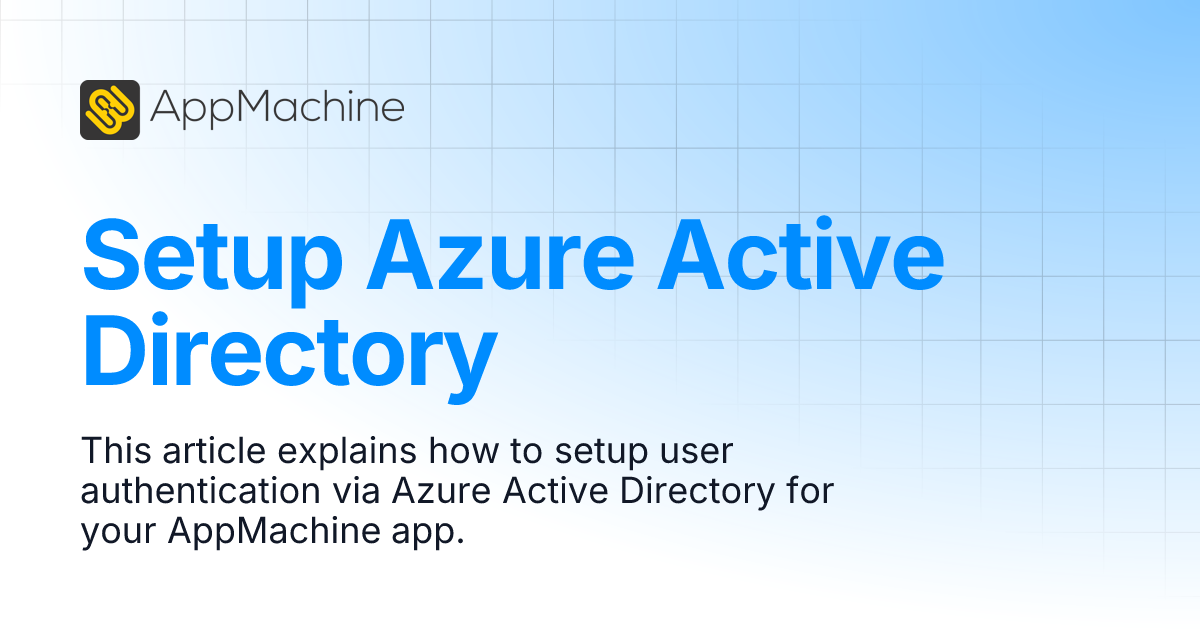 Setup Azure Active Directory | AppMachine Support Center