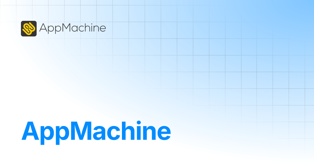 AppMachine | AppMachine Support Center