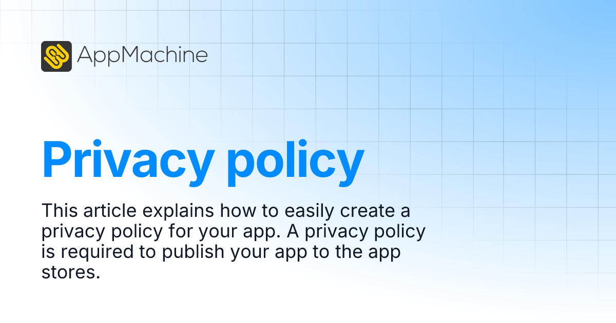 Privacy policy | AppMachine Support Center