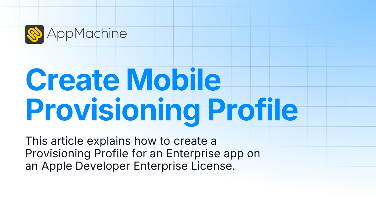 Create Mobile Provisioning Profile | AppMachine Support Center