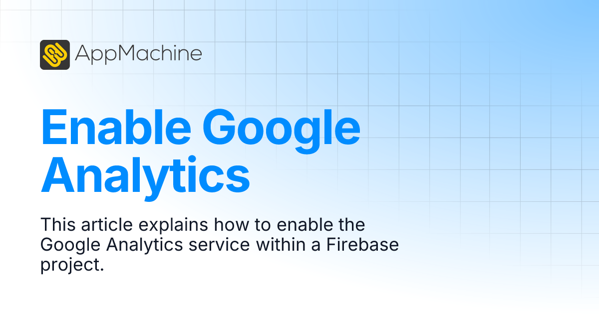 Enable Google Analytics | AppMachine Support Center
